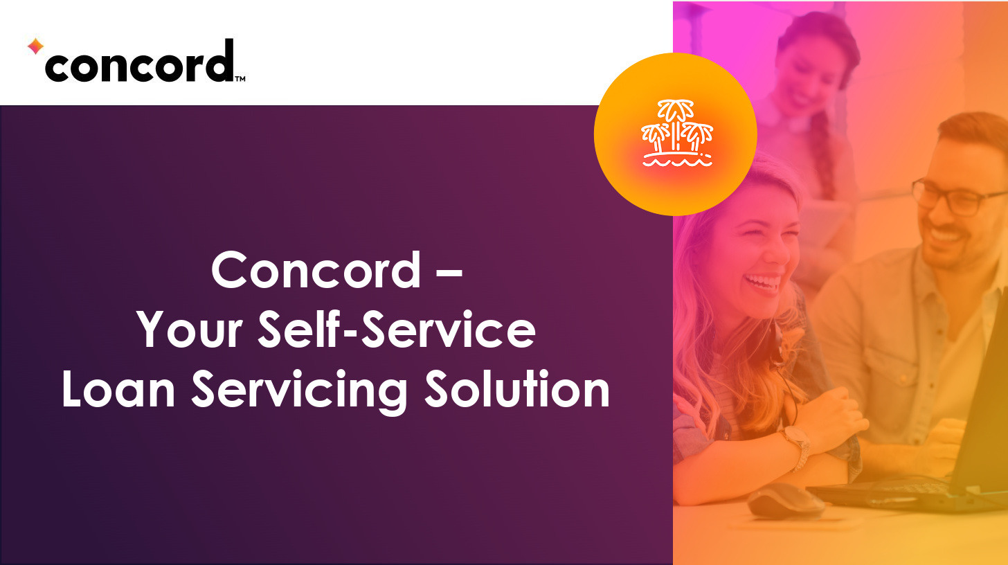 Concord – Your Self-Service Loan Servicing Solution